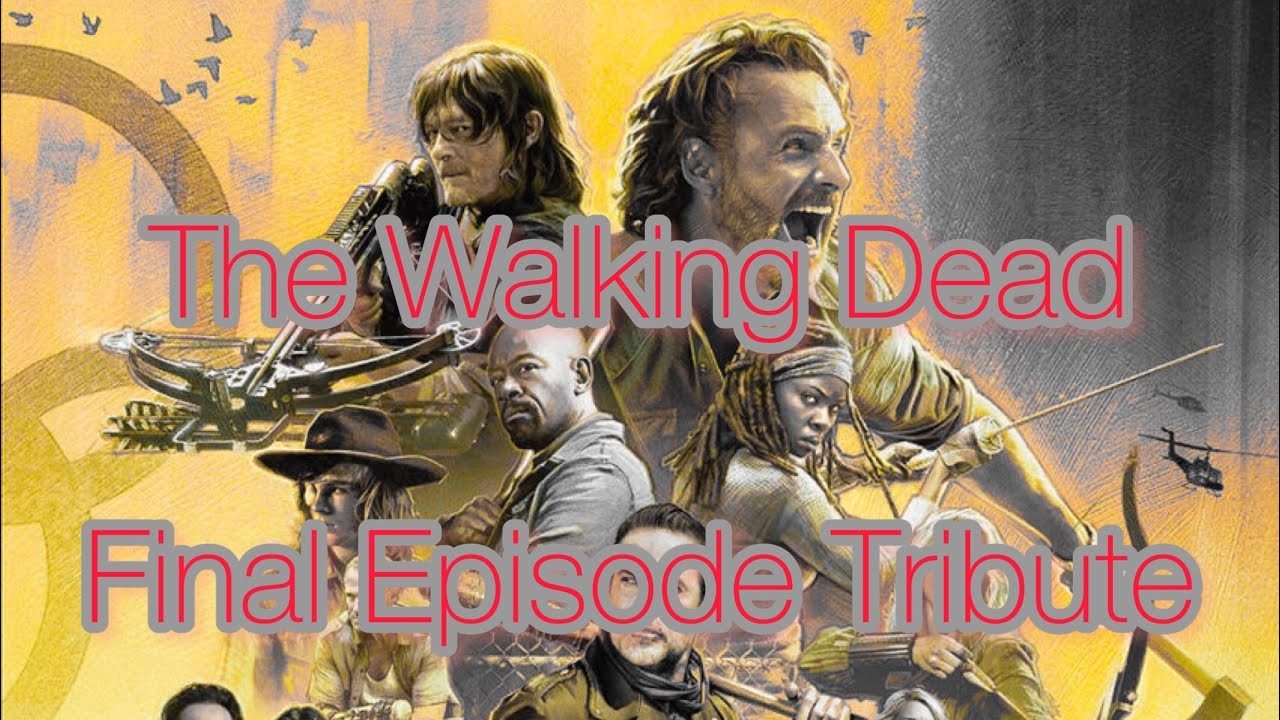 The Walking Dead: The Final Episode Tribute - YouTube