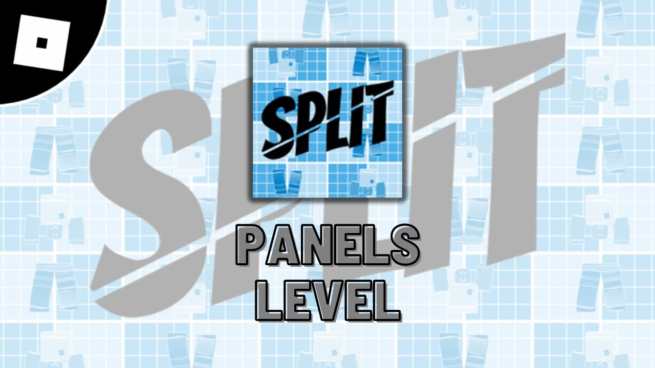 panels in Split roblox - YouTube