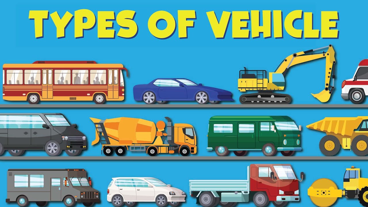 Types of vehicle for kids | Vehicle Name in English | Vehicle Name for ...