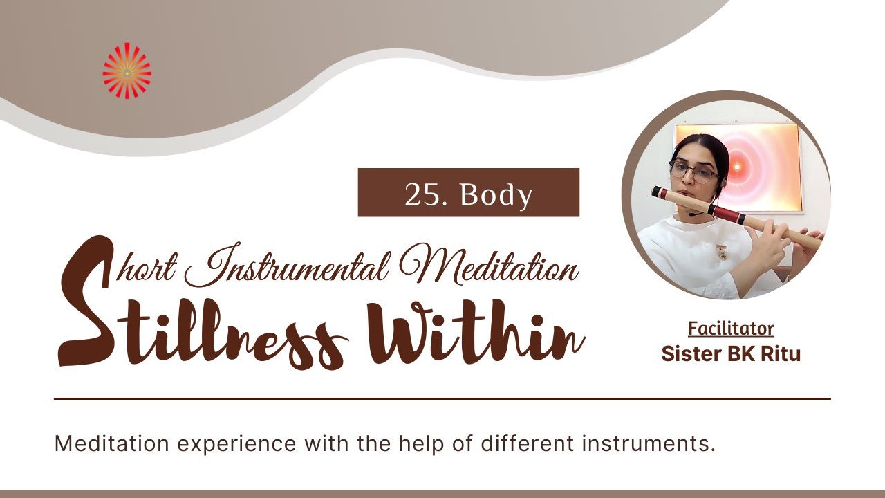 Body "Stillness Within" || Short Instrumental Meditation || Sis. BK ...