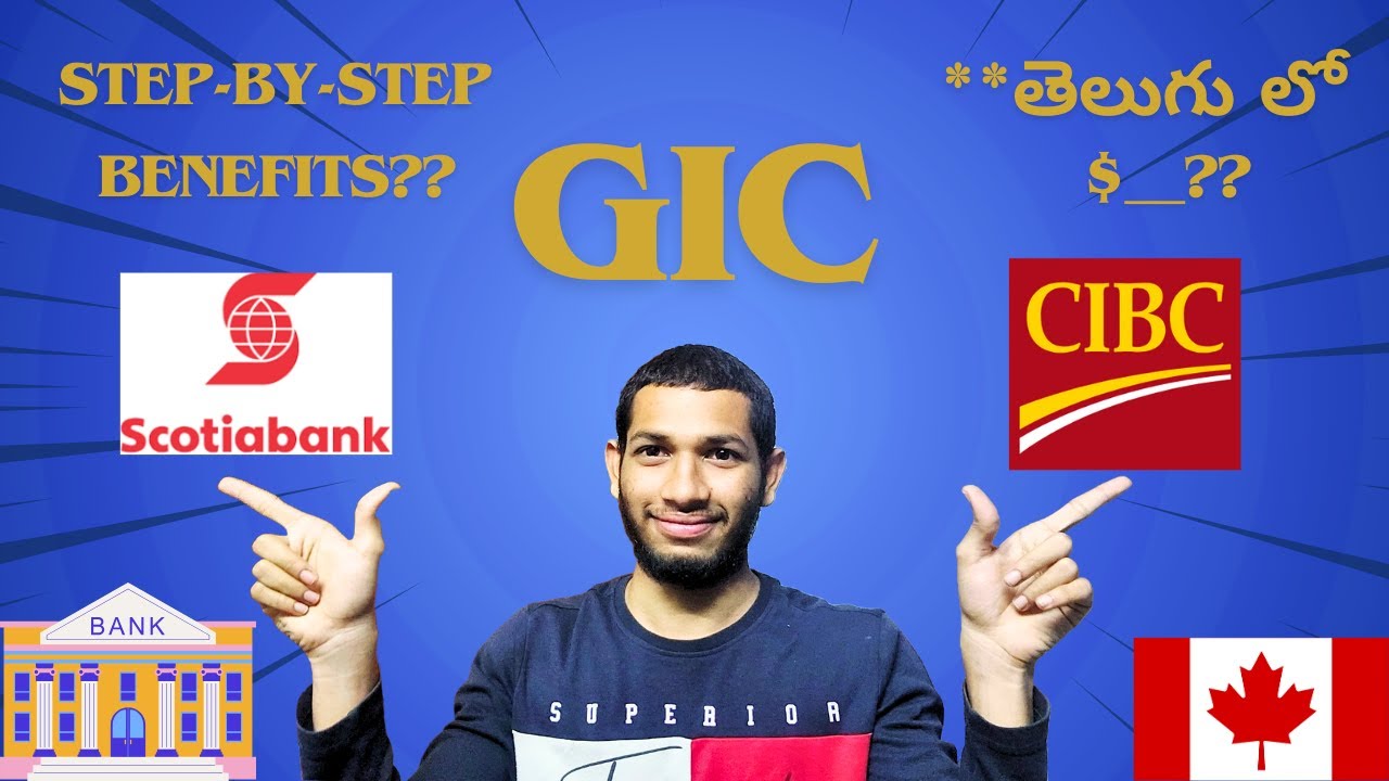 COMPLETE GIC GUIDE FOR CANADA STUDY PERMIT తెలుగు లో || CIBC BANK VS ...