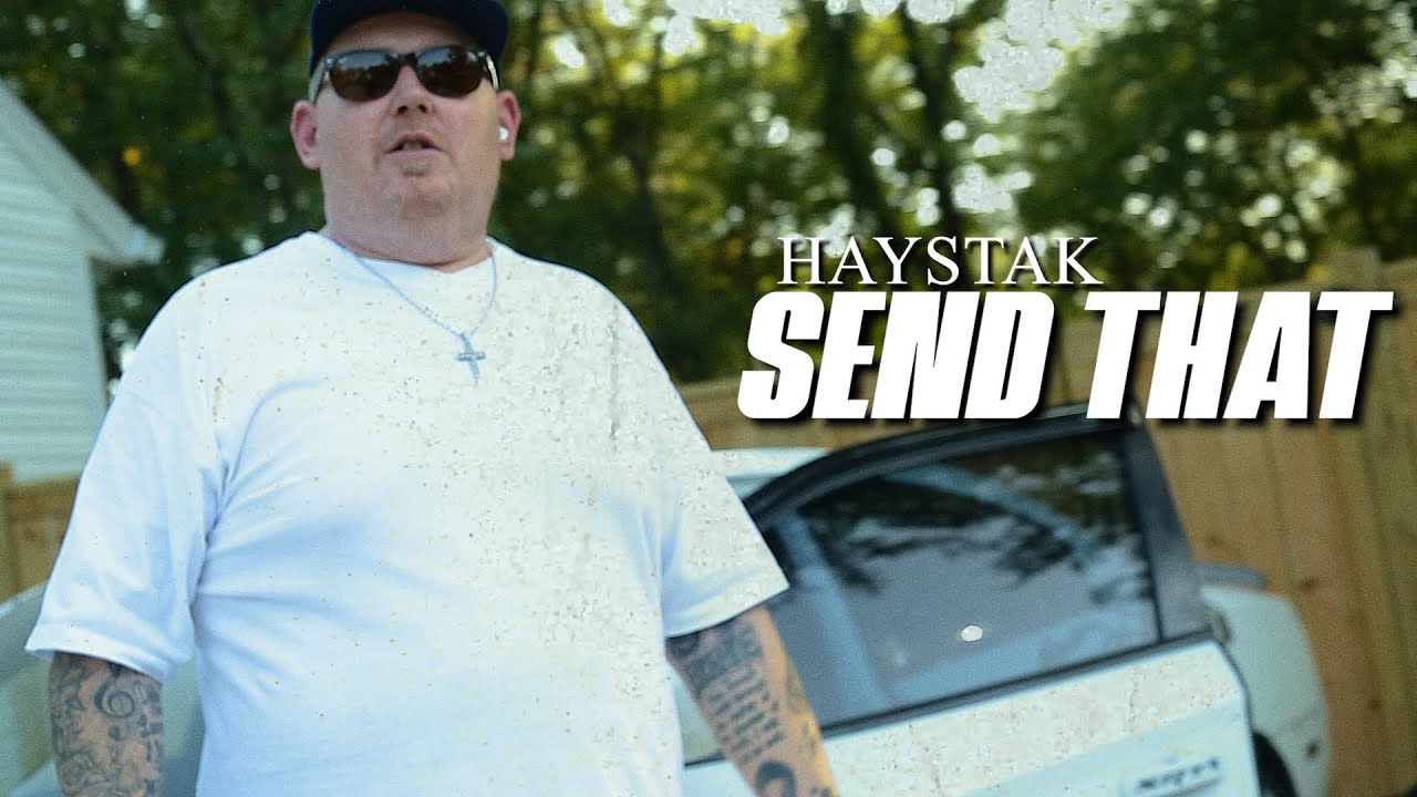 Haystak - Send That (Official Video) - YouTube