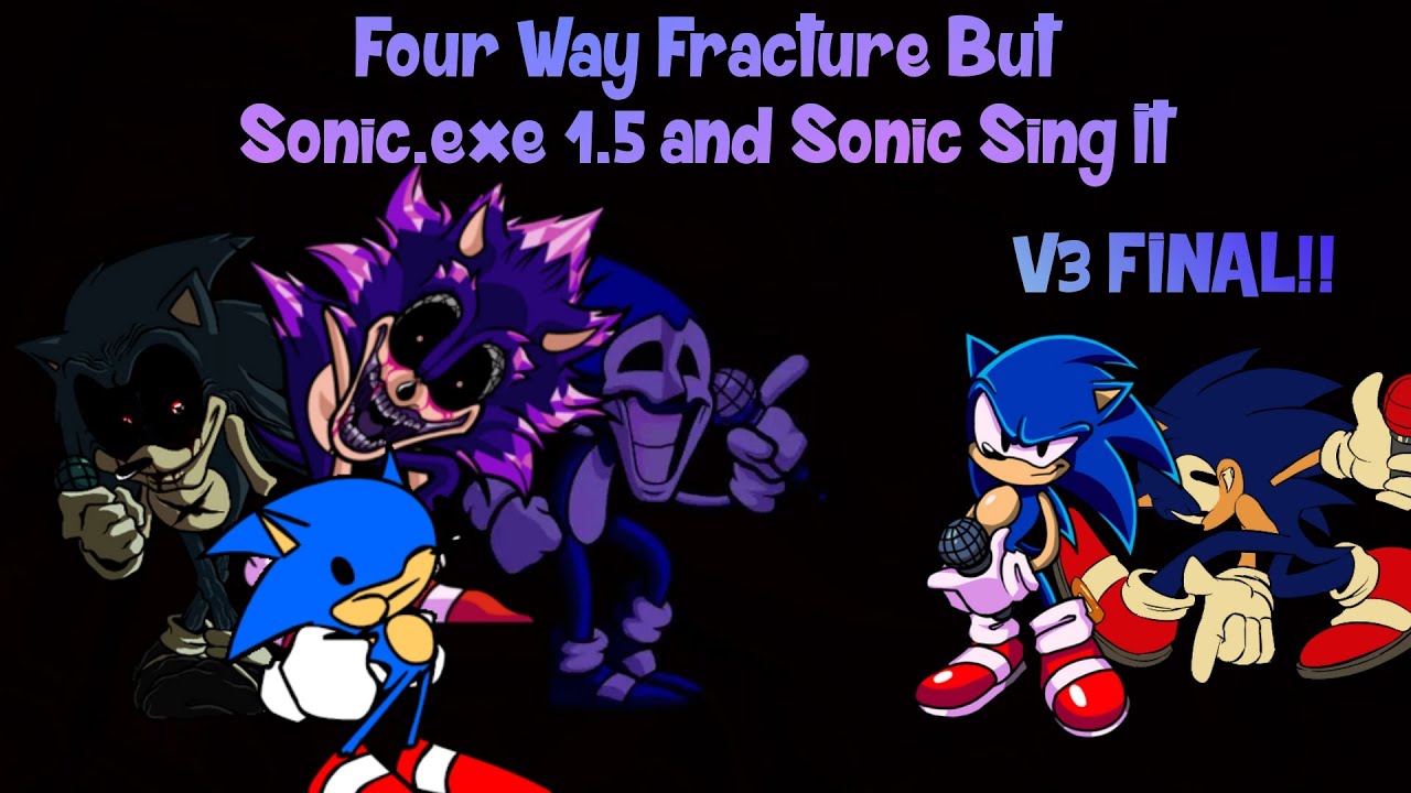 Four Way Fracture But It's Sonic.exe Update 1.5 vs sonic (ft.sonic ...