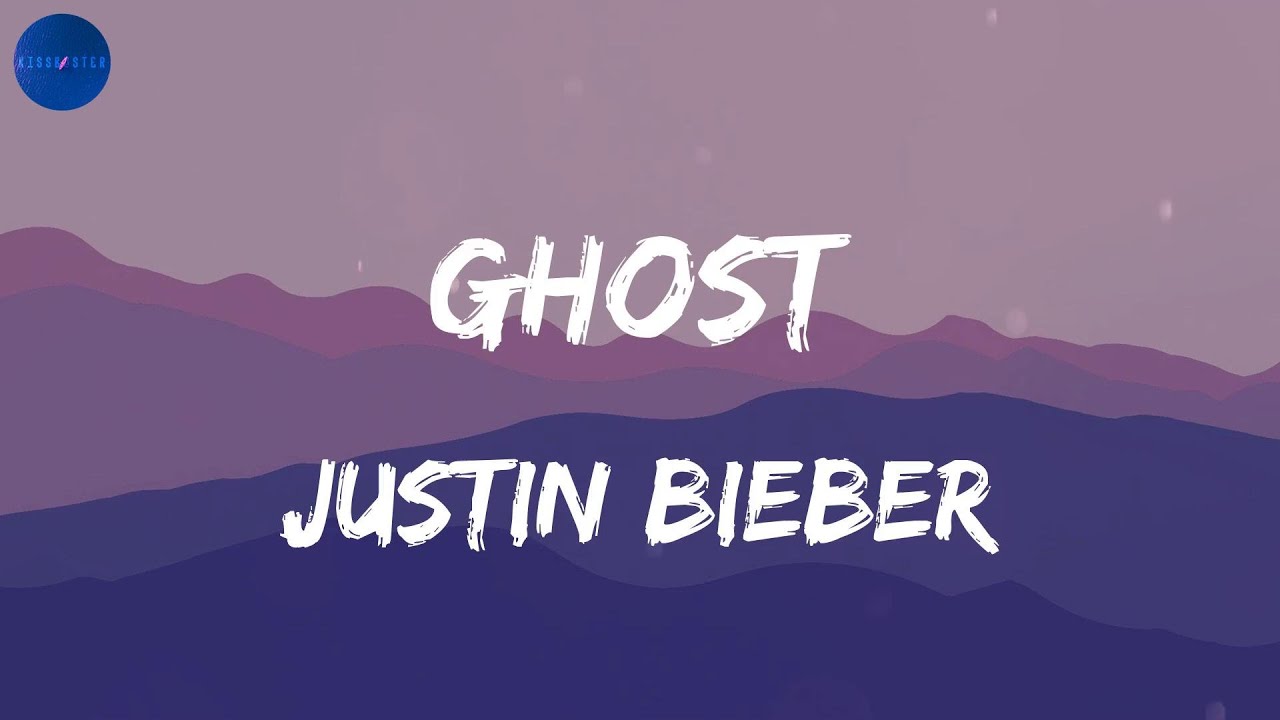 Ghost (Lyrics) - Justin Bieber || Charlie Puth, Shawn Mendes, One ...