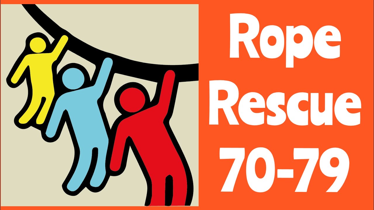 Rope Rescue | Levels 70,71,72,73,74,75,76,77,78,79 - YouTube