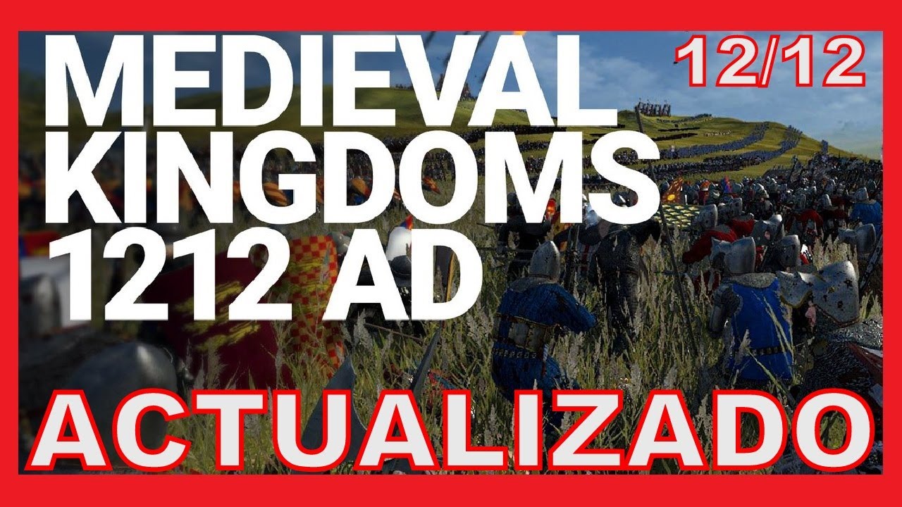 MEDIEVAL KINGDOMS 1212 AD ACTUALIZADO | Mod del Attila Total War ...