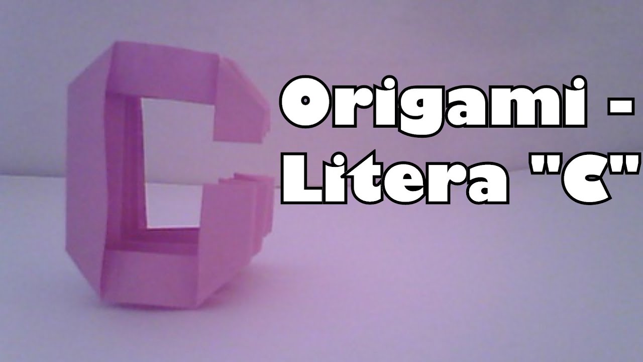 Origami - LItera "C" - YouTube
