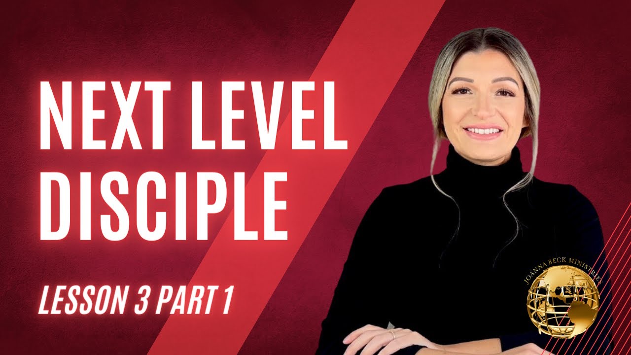 Next Level Disciple - Renewing Your Mind, Lesson 3 Part 1 - YouTube