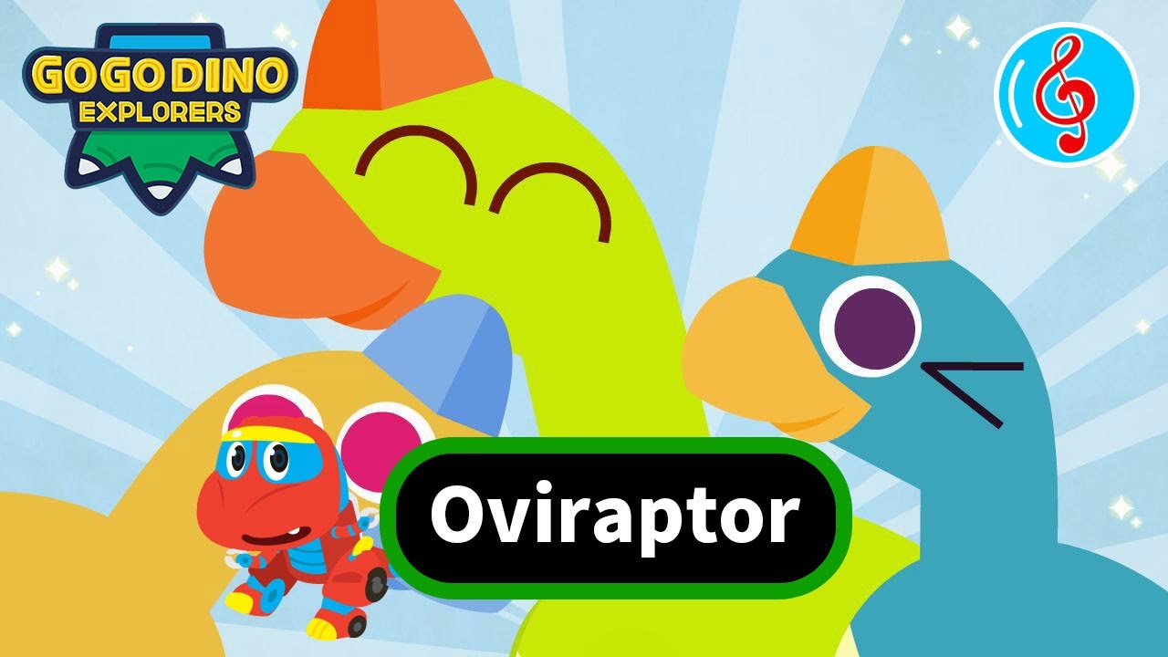 GOGODINO Songs | Oviraptor | Kids Cartoon | Dinosaur | Nursery Rhyme ...