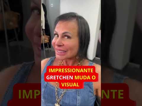 GRETCHEN MUDA VISUAL VEJA AGORA  #Shorts