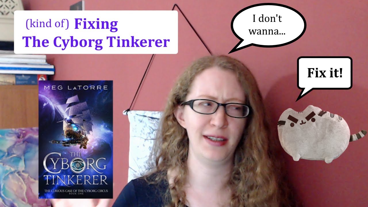 How to (kind of) fix The Cyborg Tinkerer by Meg LaTorre - YouTube