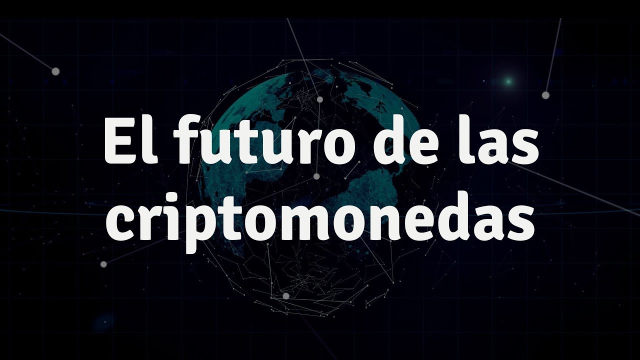 Curso Cripto Lección 24 - El futuro de las criptomonedas - YouTube