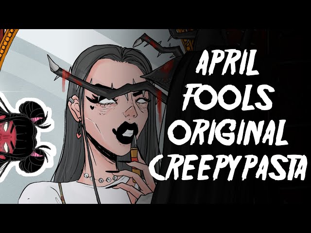 April Fools Creepypasta