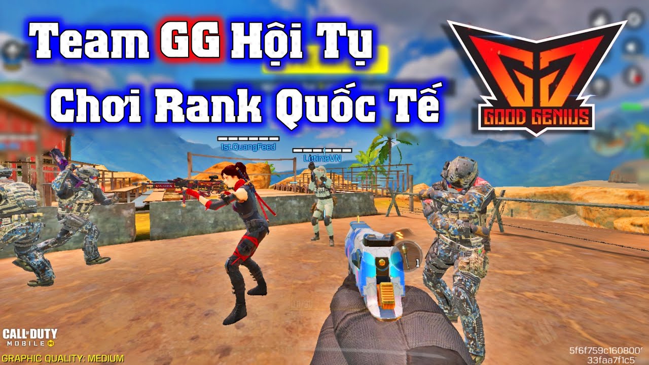 CODM | Team GG Đời Đầu Hội Tụ Và Chơi Rank Quốc Tế - Team Bạn Cần Thở ...