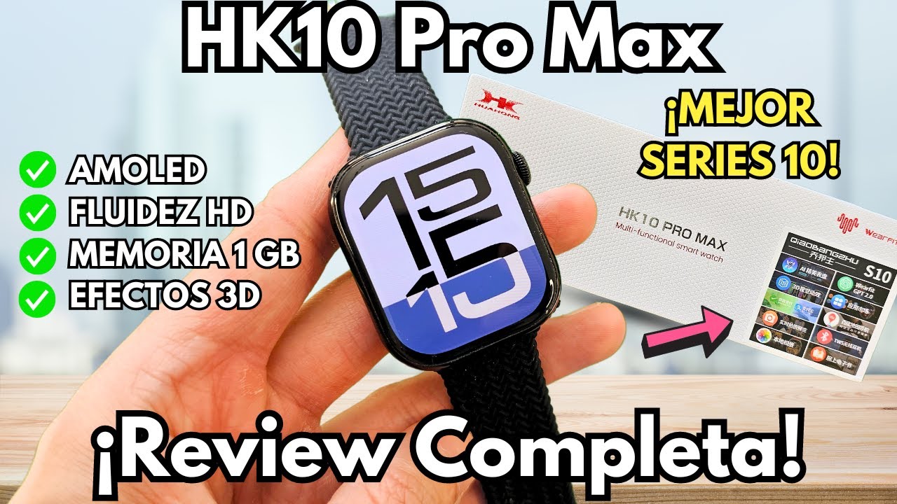 HK10 Pro Max 🔥 ¿El MEJOR Smartwatch SERIES 10? ¡Review COMPLETA! - YouTube