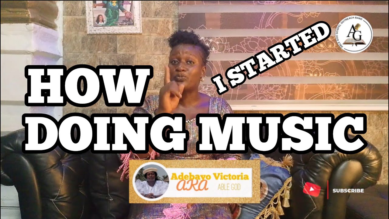 Adebayo Victoria How I started Doing Music - YouTube