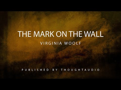 The Mark on the Wall by Virginia Woolf - Full Audio Book - YouTube
