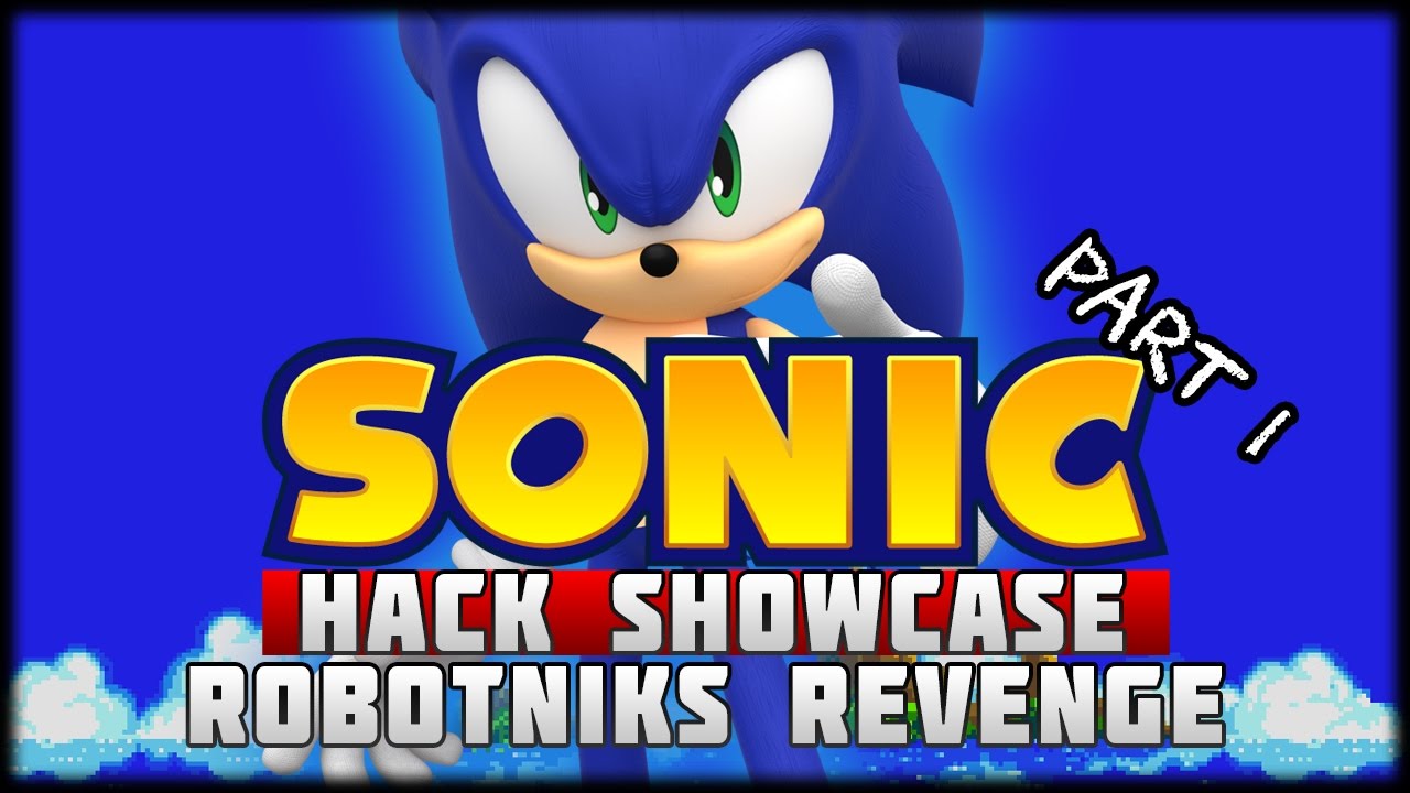 Sonic Hack Showcase - Robotnik's Revenge Part 1 - YouTube