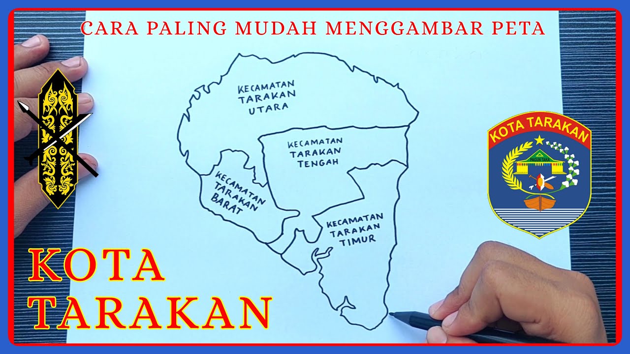 Cara menggambar PETA KOTA TARAKAN dengan mudah & cepat | Kota paling ...