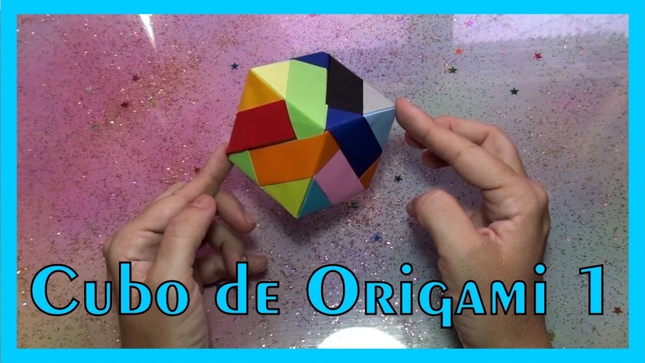 CUBO DE ORIGAMI 1 - YouTube