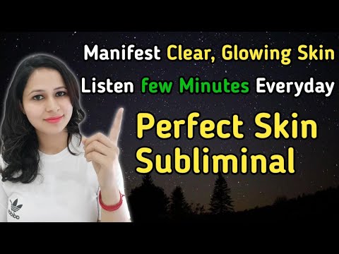 Perfect Skin Subliminal | Manifest Clear, Glowing Skin | # ...