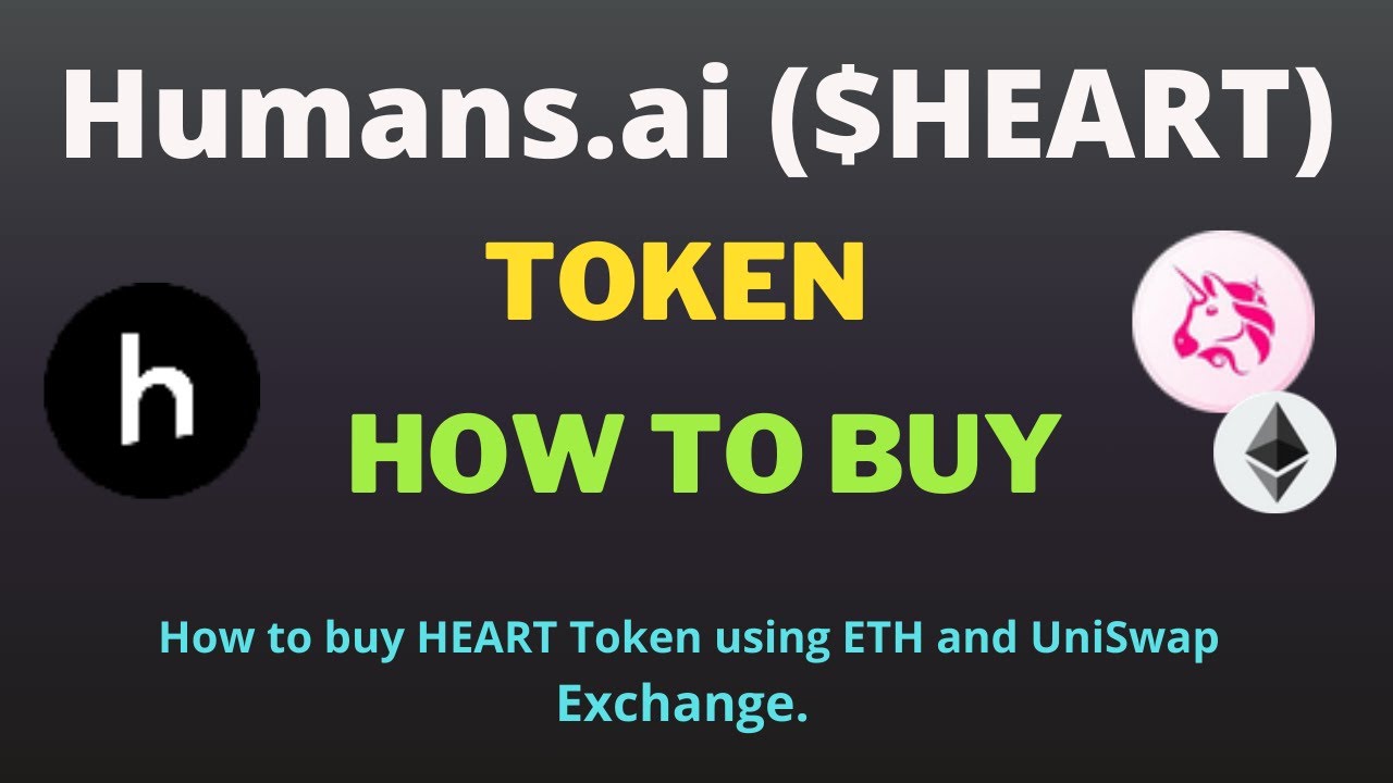 How to Buy Humans.ai (HEART) Token Using UniSwap Exchange on Trust ...