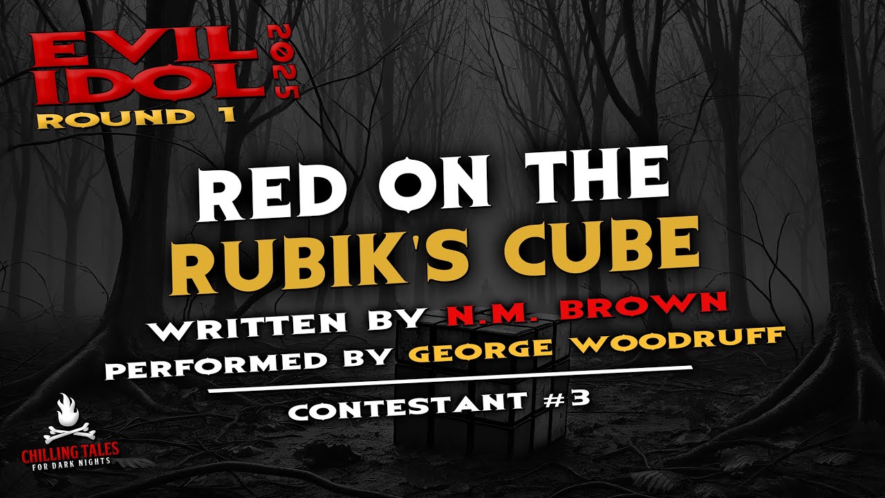 "Red on the Rubik's Cube" Creepypasta 💀 George Woodruff • Evil Idol ...