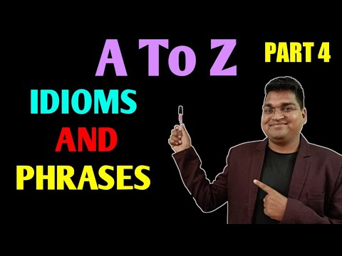 PART 4 A TO Z Idioms And Phrases | English idioms for learning english ...