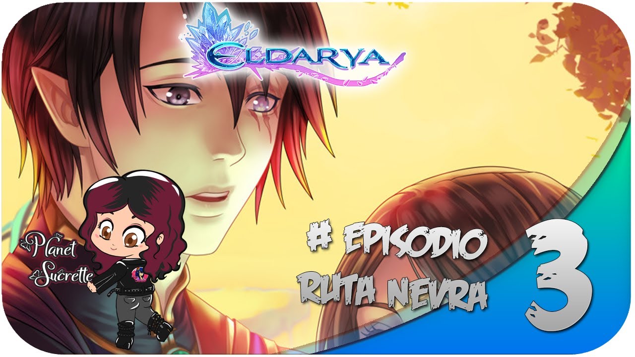 Ruta Nevra 🧛‍♂️ Eldarya nueva era episodio 3 - YouTube