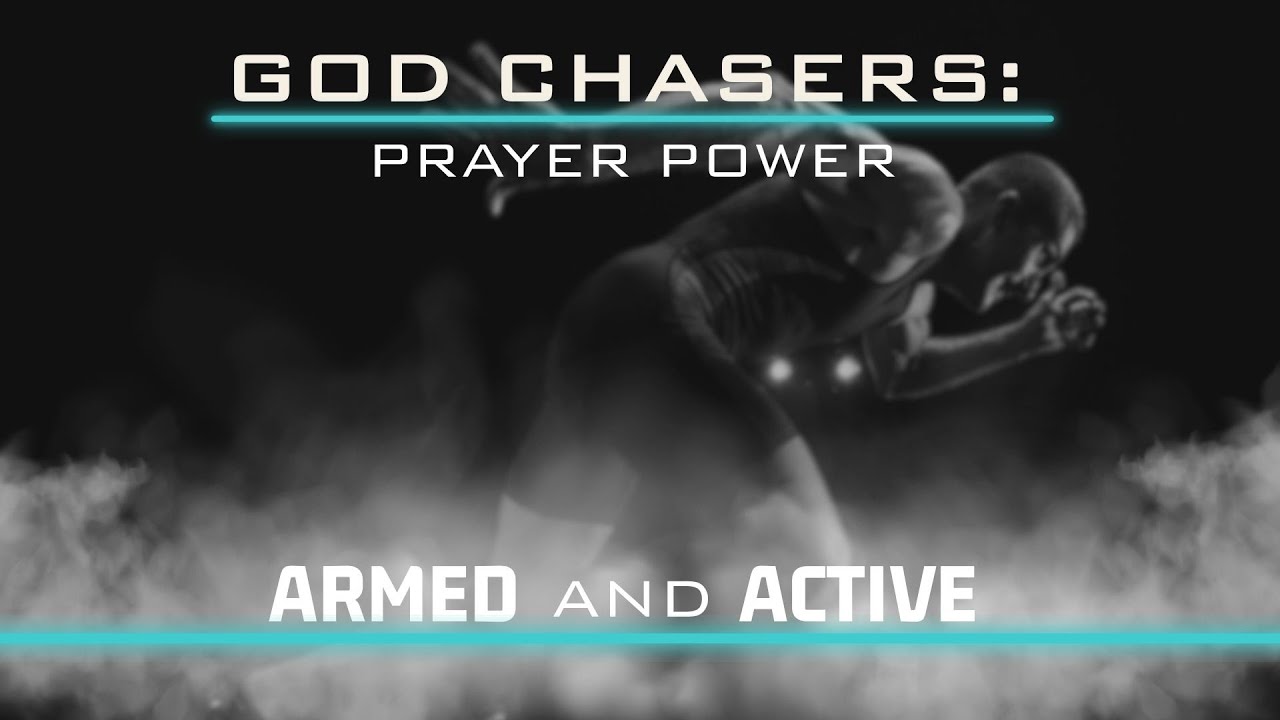 God Chasers: Prayer Power - Armed & Active | Pastor Hennie van der ...