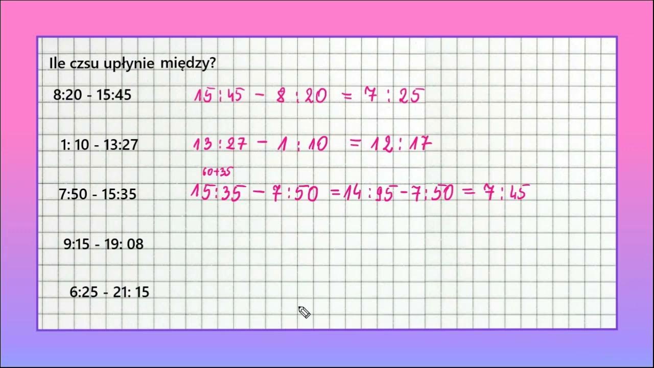 LICZBY NA CO DZIEŃ: obliczanie czasu - zadanie 1 (dla klasy szóstej) - YouTube