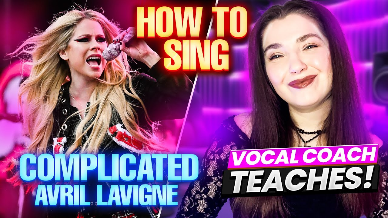 How to Sing 'Complicated' by Avril Lavigne - Vocal Coach Teaches - YouTube