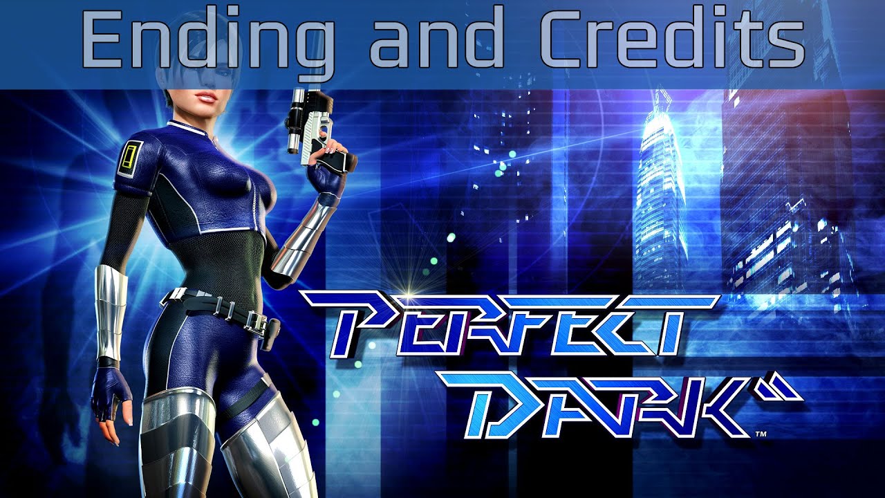 Perfect Dark - Ending and Credits [HD 1080P/60FPS] - YouTube