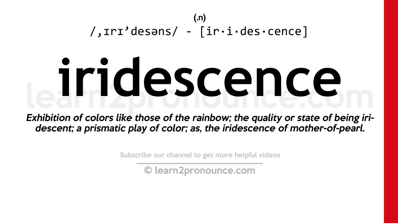 Pronunciation of Iridescence | Definition of Iridescence - YouTube