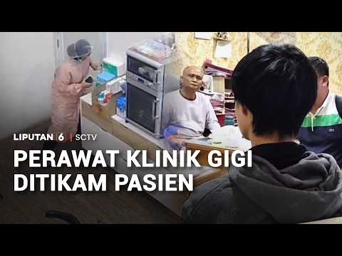 Perawat Klinik Gigi Ditikam Pasien | Liputan 6