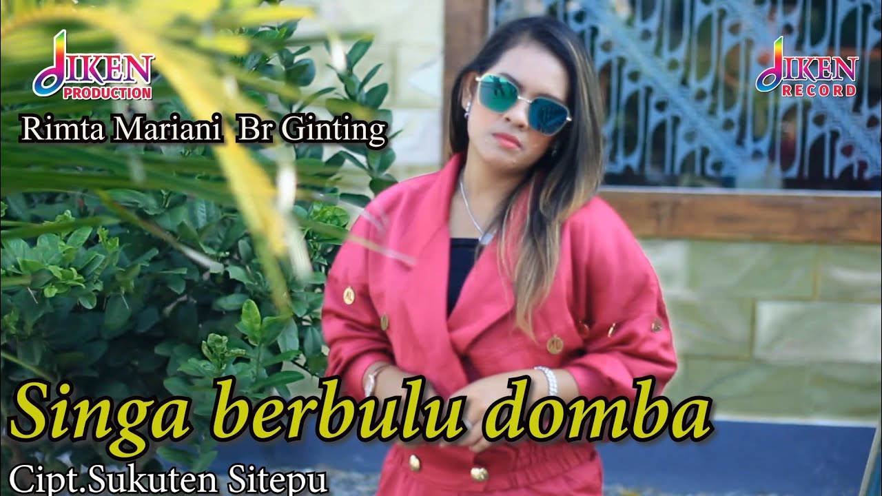 RIMTA GINTING | SINGA BERBULU DOMBA | LAGU KARO TERBARU OFFICIAL MUSIK VIDEO - YouTube