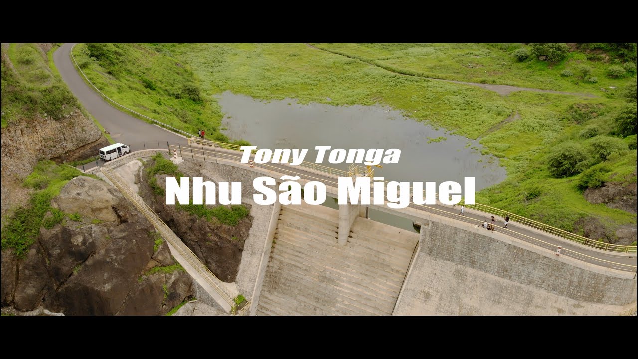Tony Tonga - Nhu São Miguel (Official Vídeo ) By Leal Nuno - YouTube