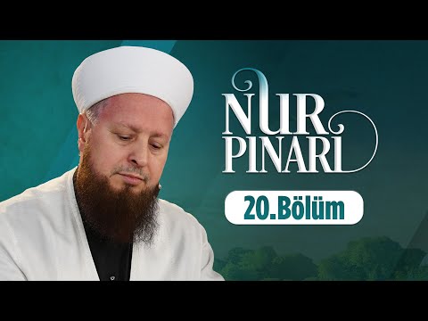Mustafa Özşimşekler Hocaefendi İle Nur Pınarı 20. Bölüm Lâlegül TV