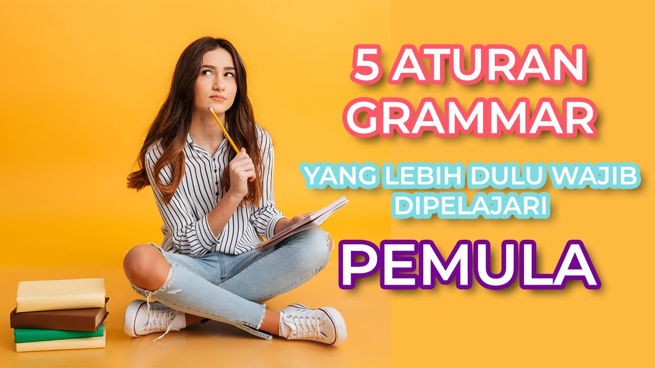 Kamu Bingung Mulai Dari Mana Buat Belajar Bahasa Inggris | Nonton Ini ...
