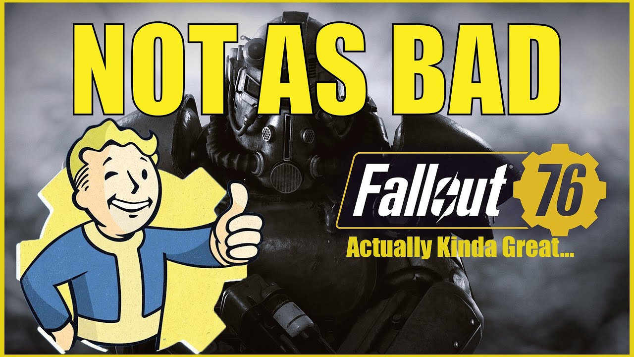 Fallout 76 ISN'T as bad as we thought... - YouTube