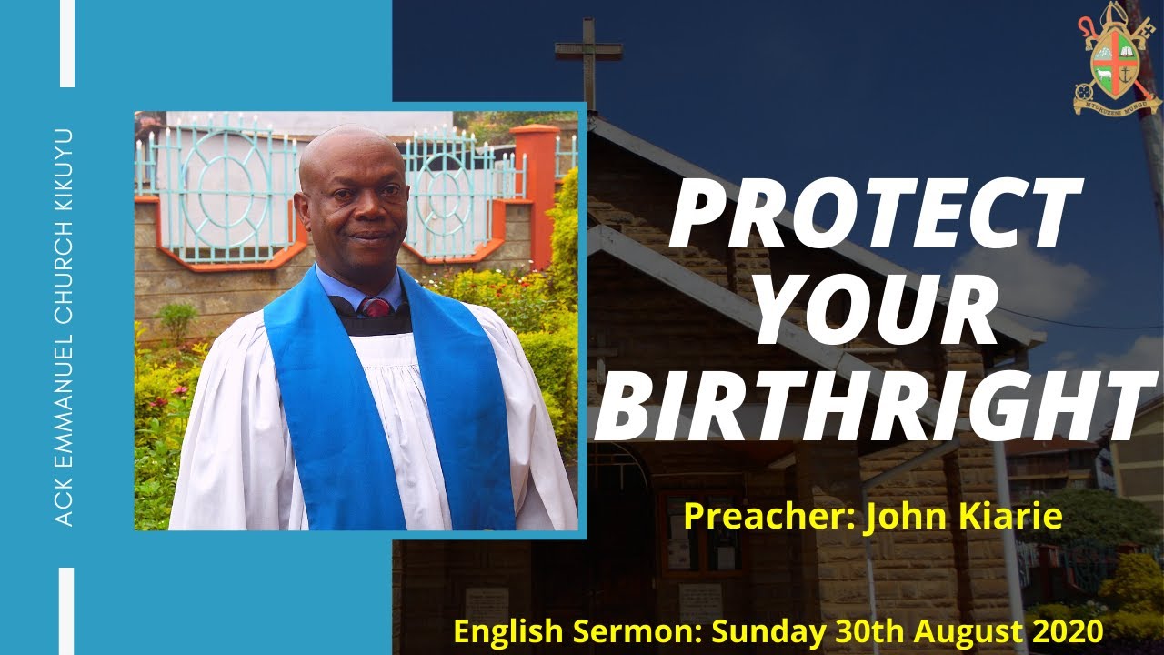 Protect Your Birthright [Sermon On Sunday 30th August 2020] - YouTube