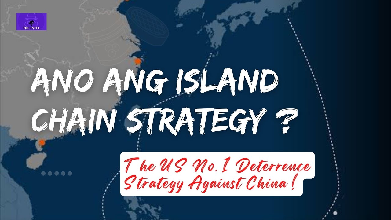 Ano ang US Island Chain Strategy ? - YouTube