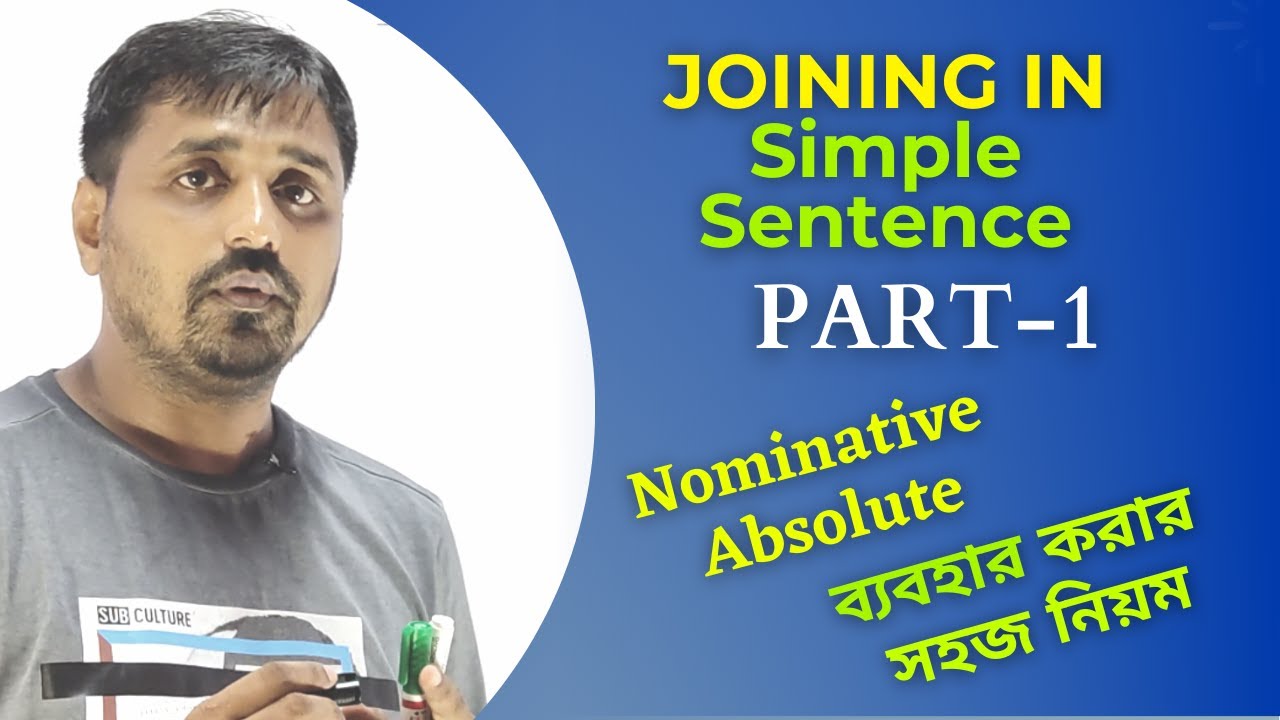 Nominative Absolute in English Grammar, How to join in Simple sentence ...
