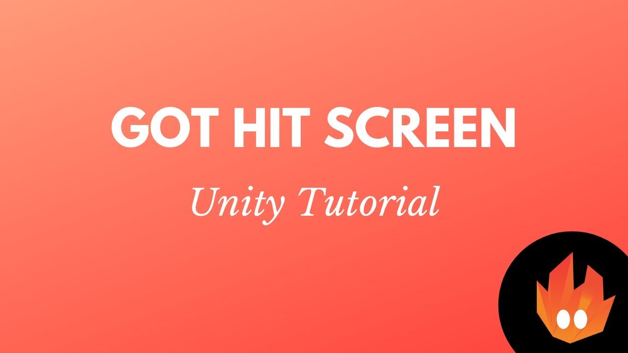 Got Hit Screen - Unity Tutorial - YouTube