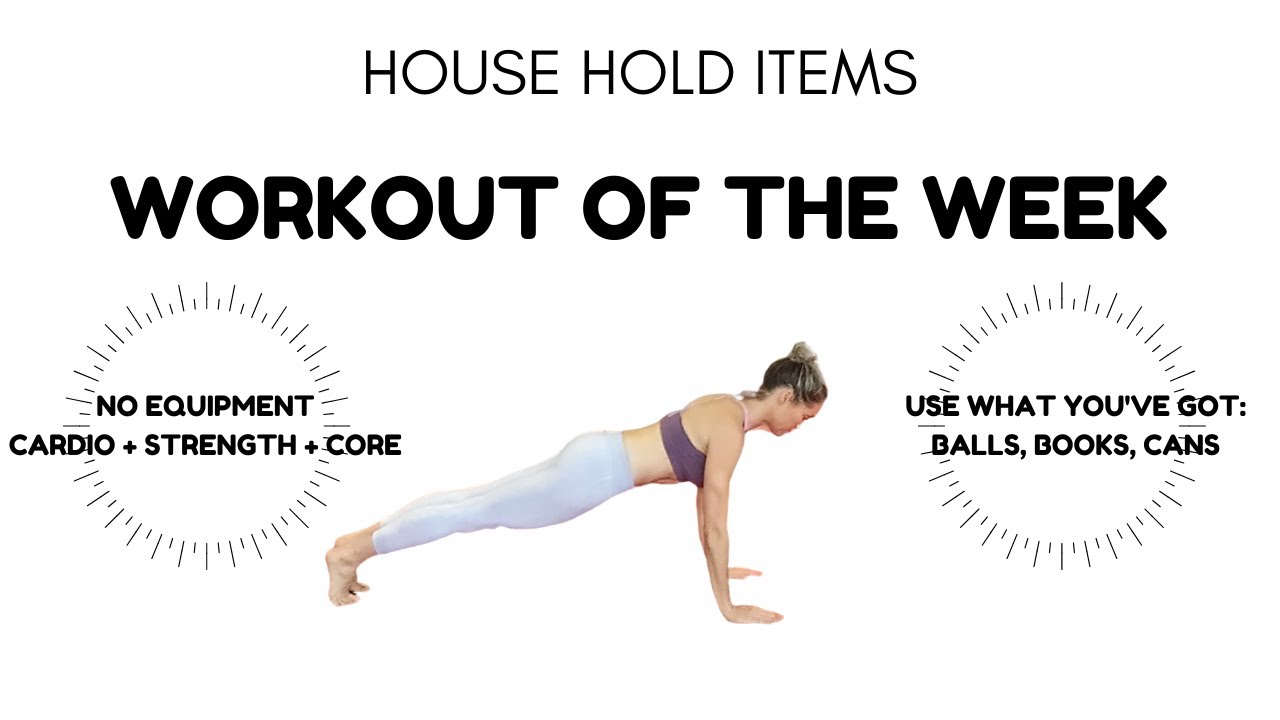 WORKOUTS FOR QUARANTINE - HOUSEHOLD ITEM WORKOUT OF THE WEEK - YouTube