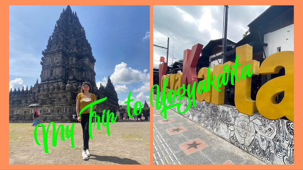 My trip to Yogyakarta : Travel tip | Hotel tour ...