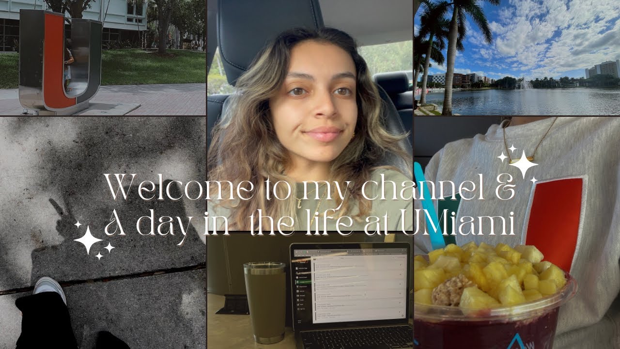 Welcome to my Channel | A day in the life of a UMiami Student! - YouTube