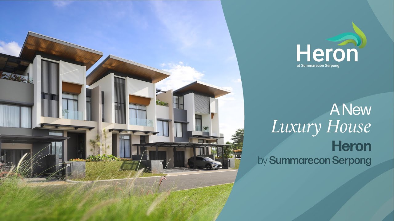 THIS IS THE ONE! HERON, A NEW LUXURY HOUSE FROM SUMMARECON SERPONG ...