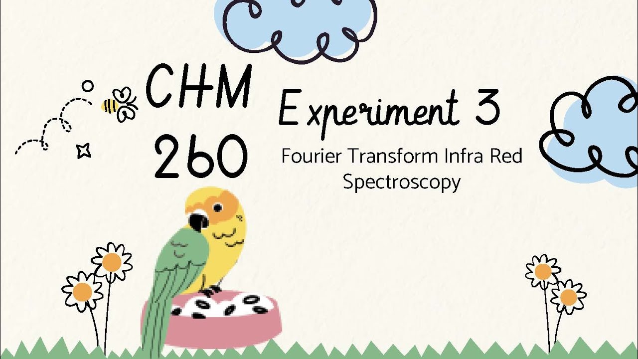 Experiment 3 Fourier Transform Infrared Spectroscopy - YouTube