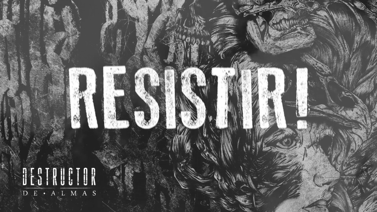 Resistir - Destructor de Almas (Lyrics Video) - YouTube